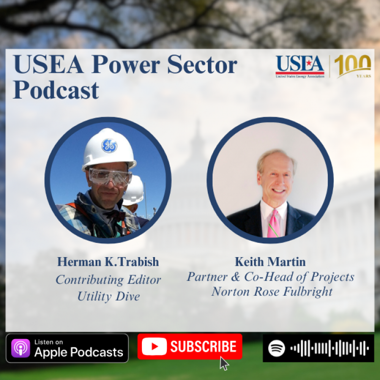 USEA Power Sector Podcast Episode 108: Norton Rose Fulbright Partner & Co-Head of Projects Keith ...